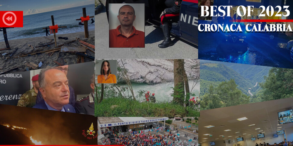 2023, fatti di cronaca in Calabria. Il naufragio di Cutro, le maxi ...