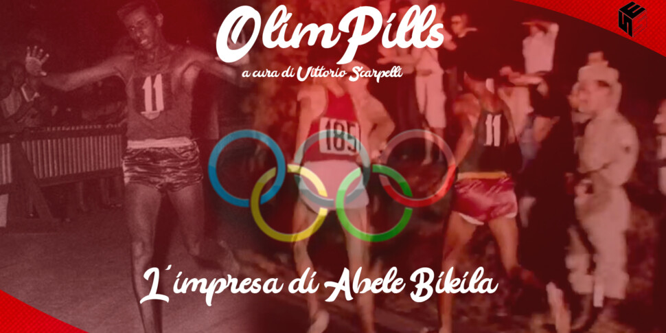 OlimPILLS, l'impresa di Abebe Bikila: corre e vince la maratona di Roma ...